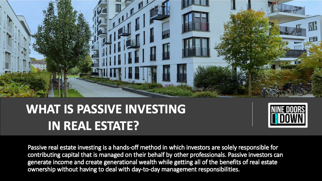 What does it mean to be a Passive Investor? – Nine Doors Down
